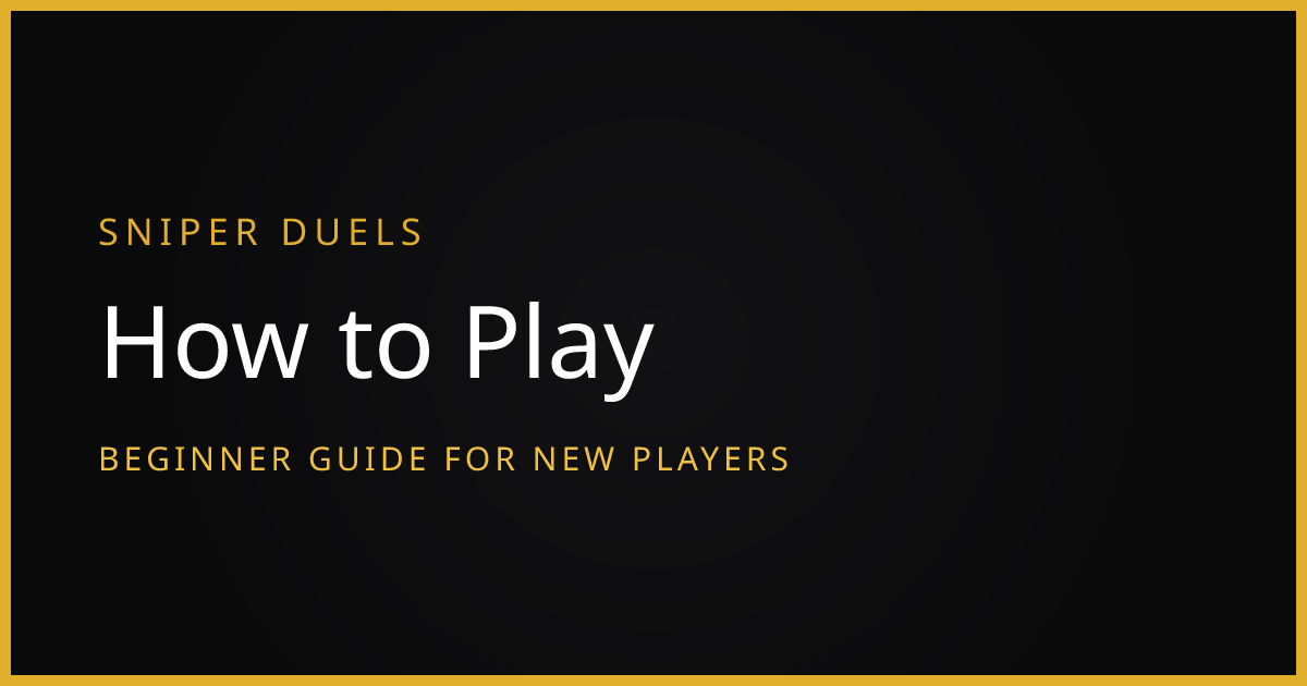 How to Play Sniper Duels — Beginner Guide for New Players (2026 ...